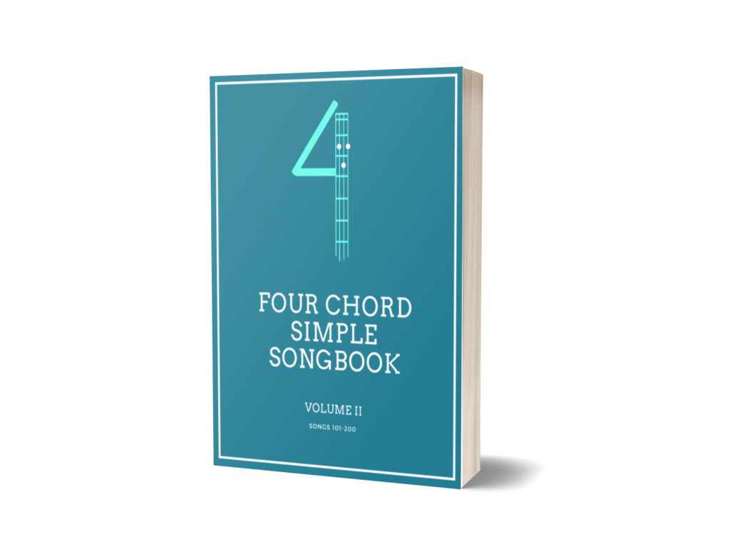 Four Chord Simple Songbook Volume II (Songs 101-200) | Four Chord Simple